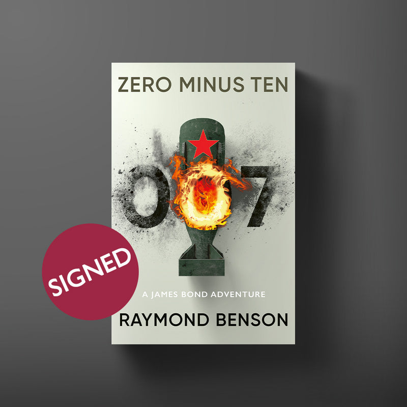 007: Zero Minus Ten Signed Paperback Raymond Benson | Ian Fleming Shop
